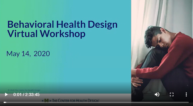 Behavioral Health Virtual Workshop May 2020 | The Center for Health Design