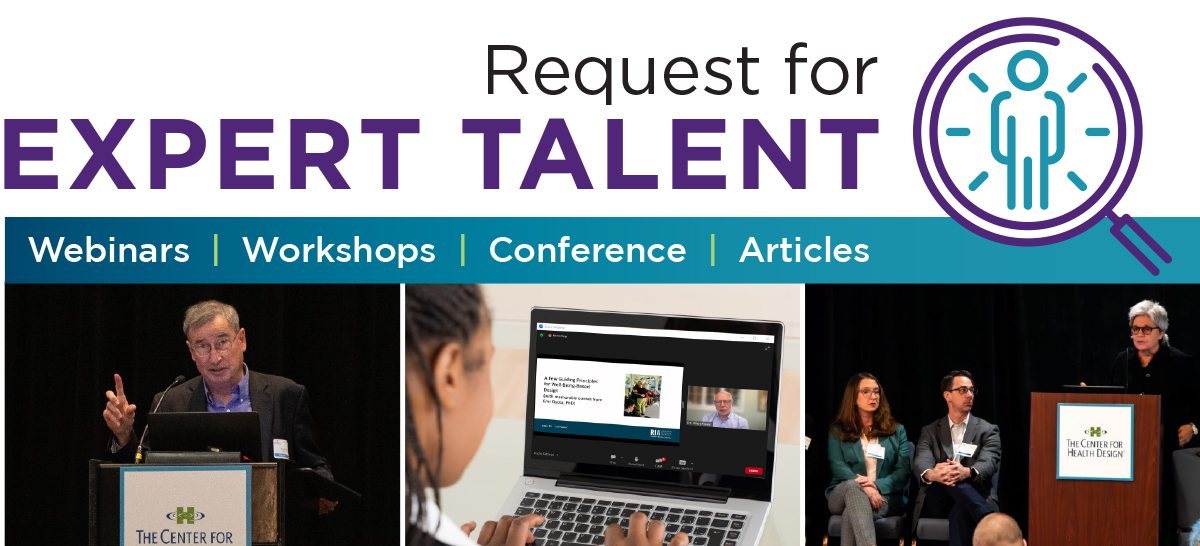Request for Expert Talent | The Center for Health Design