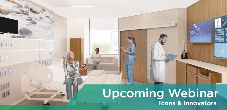 The Center for Health Design - Upcoming Webinar